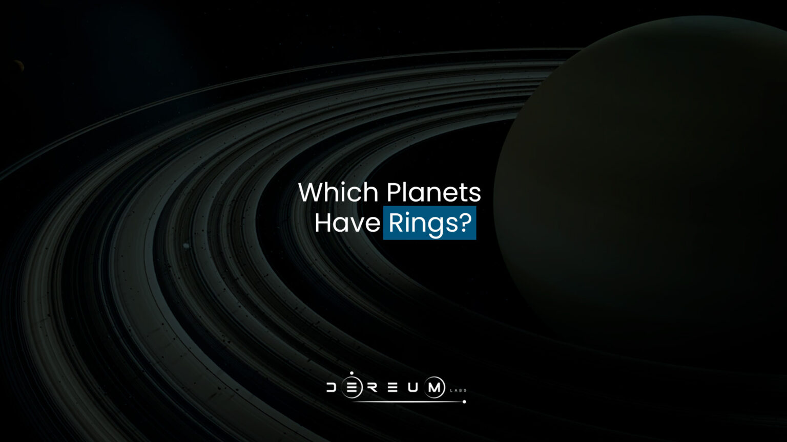 Which Planets Have Rings? - Community Dereum Labs